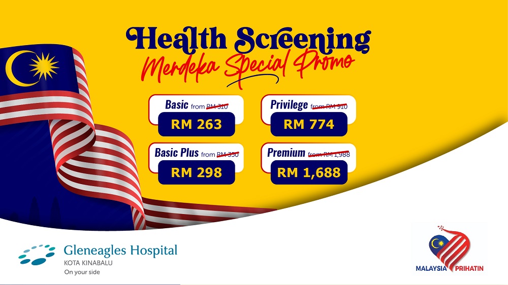 Health Screening Merdeka Special Promo | Gleneagles Hospital Kota Kinabalu