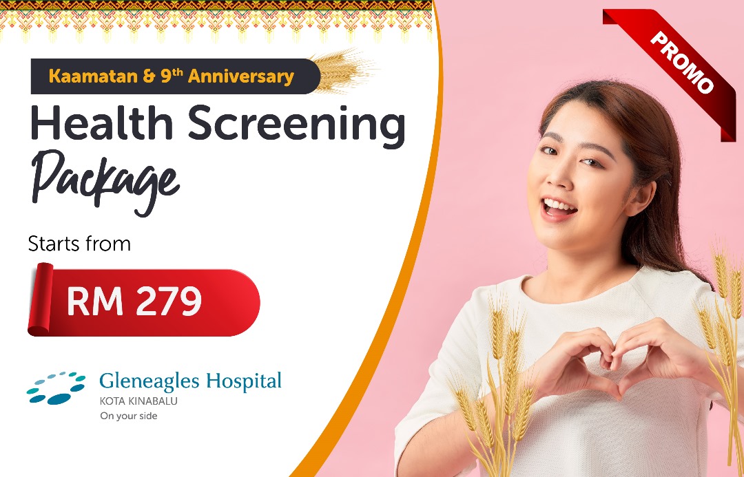 Health Screening Promo Kaamatan & 9th Anniversary Special | 亚庇鹰阁医院