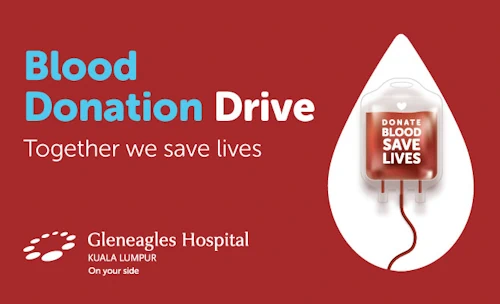 Blood Donation Drive at Gleneagles Hospital: Join Us in Saving Lives ...