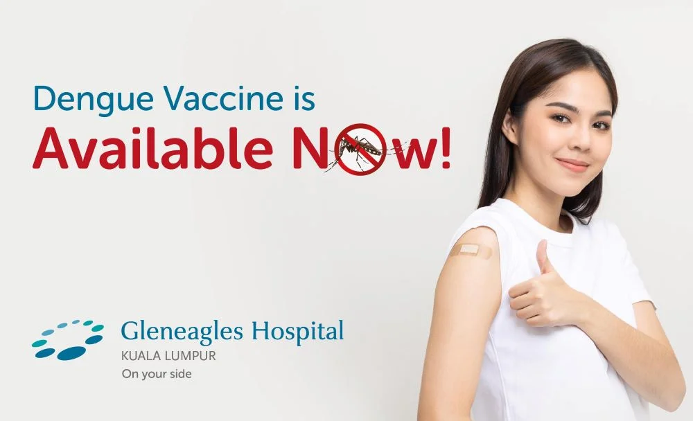 Dengue Fever Vaccine | Gleneagles Hospital Kuala Lumpur