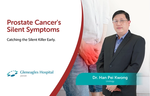 Prostate Cancer’s Silent Symptoms: Don’t Wait to Act | Gleneagles Hospital