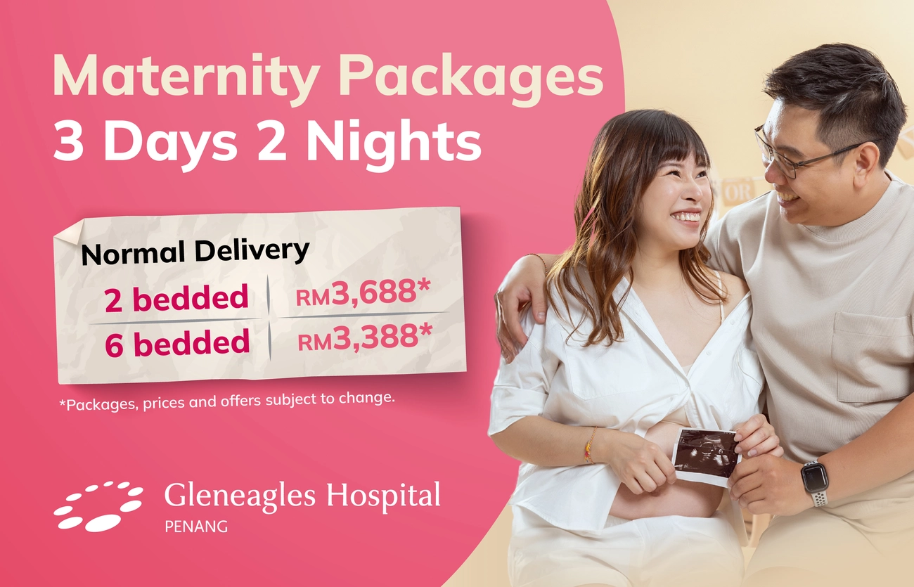 Maternity Package | Gleneagles Hospital Penang